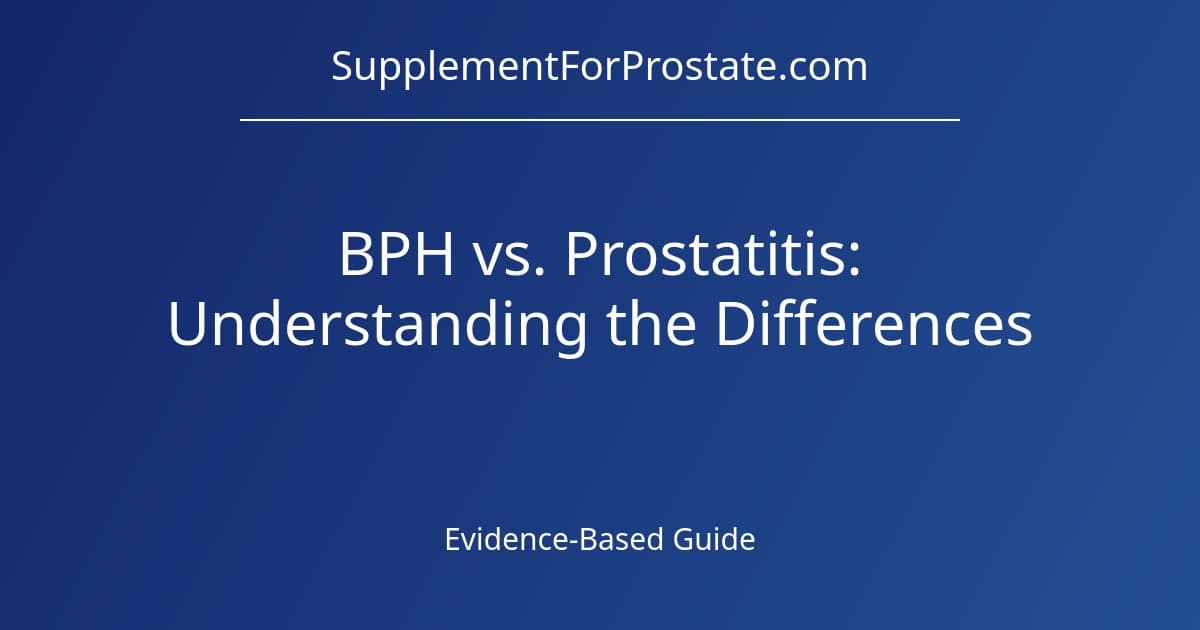 BPH vs. Prostatitis: Understanding the Differences | Supplement For ...